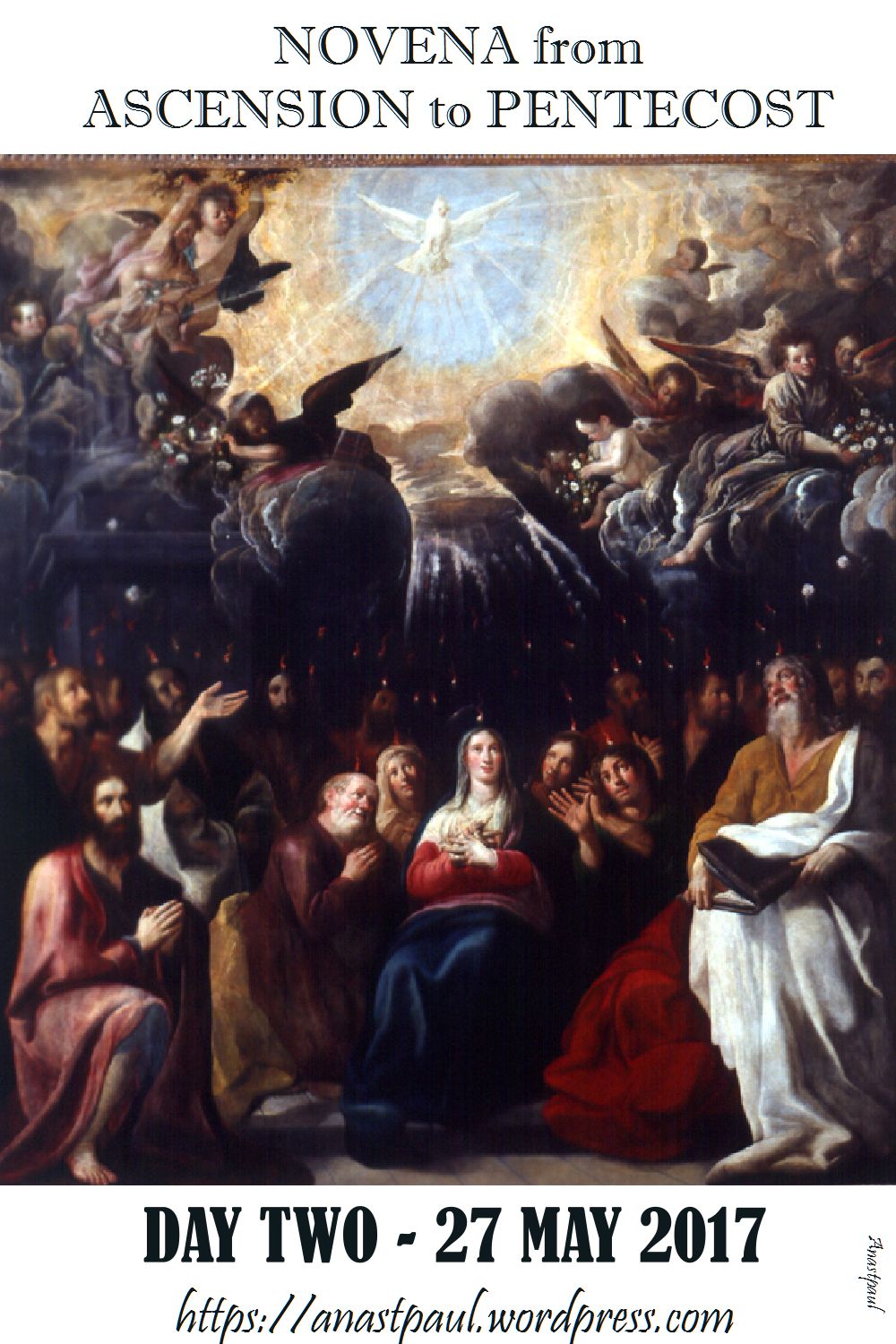 NOVENA from ASCENSION to PENTECOST DAY TWO – SATURDAY 27 MAY – AnaStpaul