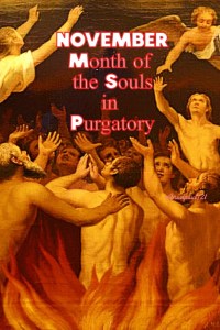 Devotion for the Month of November – The Holy Souls in Purgatory ...