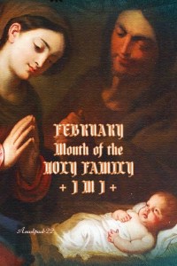 FEBRUARY – The Month of the HOLY FAMILY OF NAZARETH – AnaStpaul